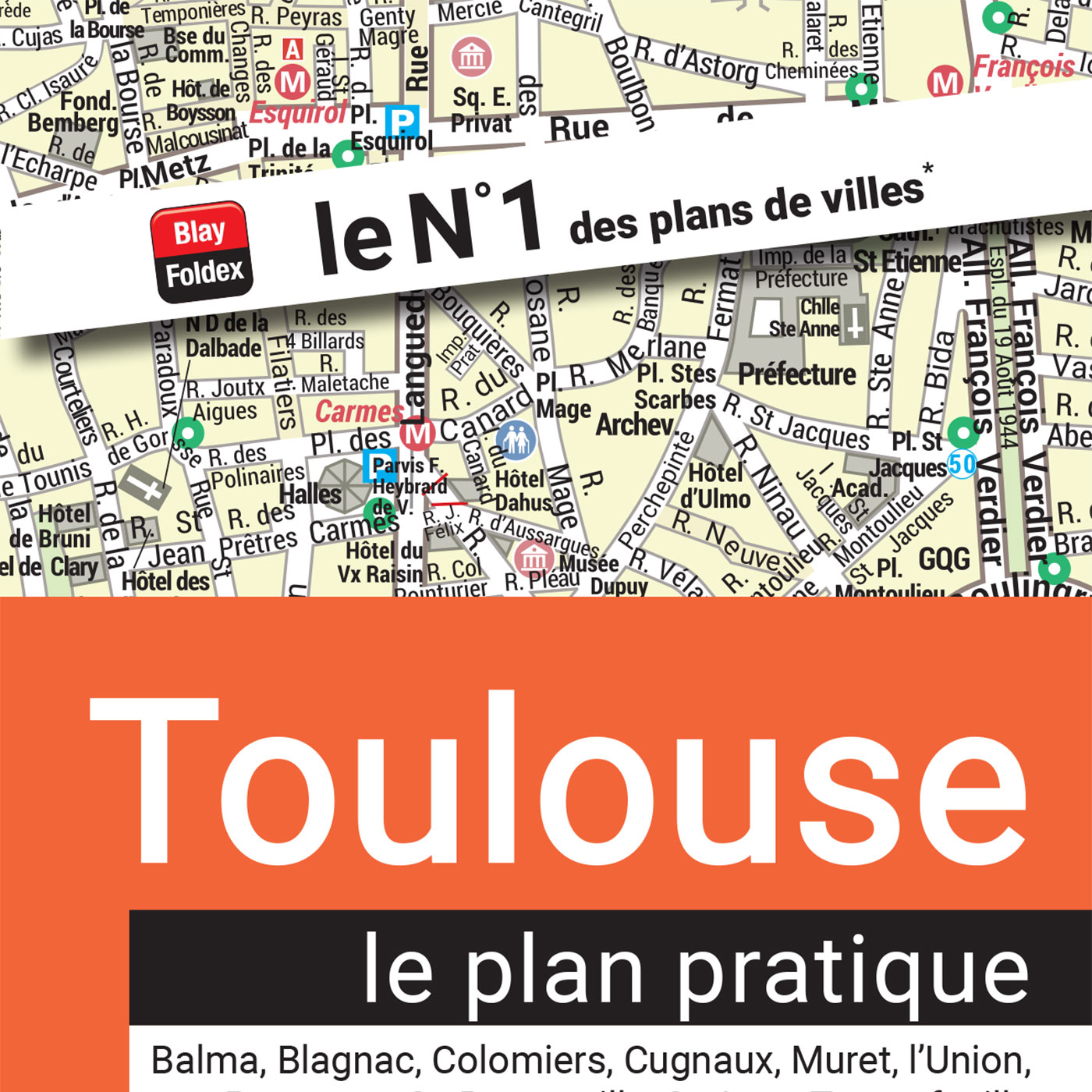 Plan de ville de Toulouse Pratique réalisé par l'atelier Blay Foldex